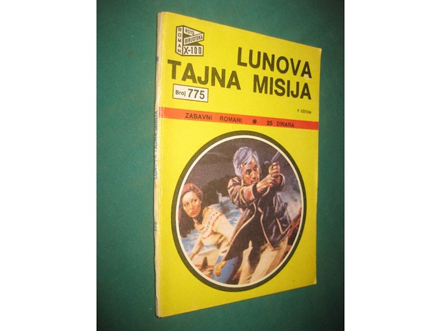 X-100 (Nova serija) br.775 Lunova tajna misija