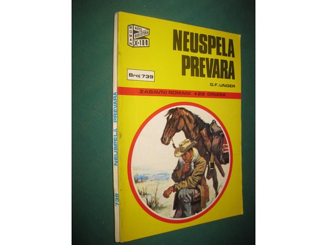 X-100 (Nova serija) br.739 Neuspela prevara (Unger)