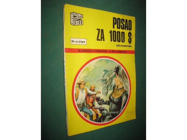 X-100 (Nova serija) br.737 Posao za 1000 $ + Unger