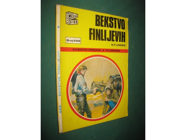X-100 (Nova serija) br.666 Bekstvo Finlijevih (Unger)