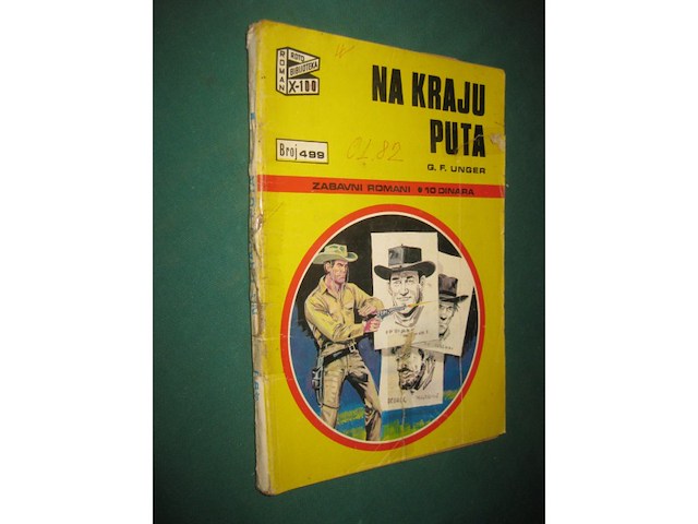 X-100 (Nova serija) br.499 Na kraju puta (Unger)