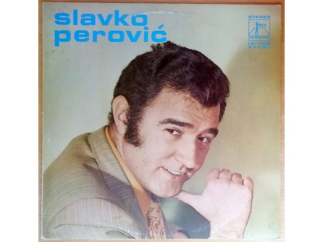 LP folk: SLAVKO PEROVIĆ - st (1974) RTV Ljub., odlična