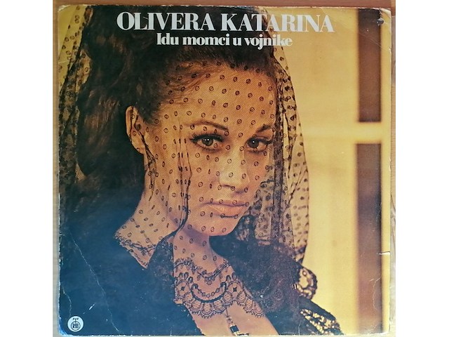 LP folk: OLIVERA KATARINA - Idu momci u vojnike (1982)