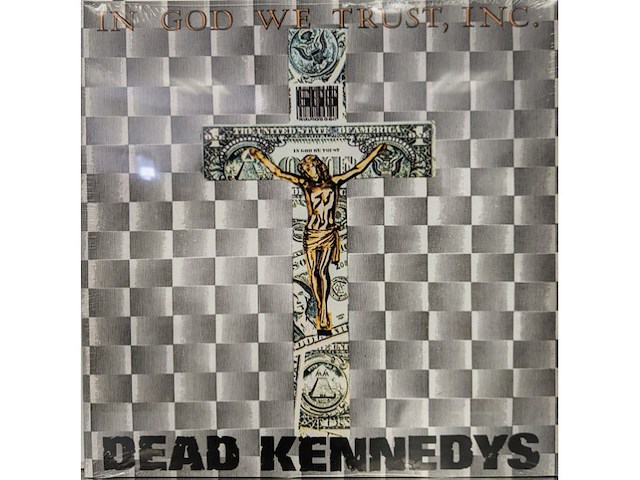 Dead Kennedys - In God We Trust