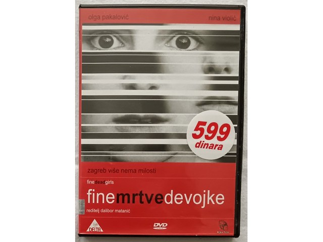 FINE  MRTVE  DEVOJKE  ( Rez: Dalibor Matanic )
