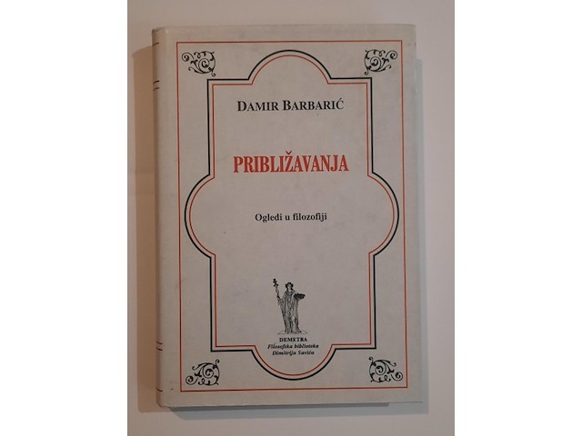 Damir Barbarić: Približavanja - ogledi u filozofiji