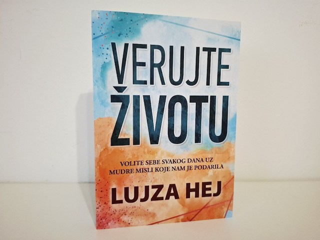 Verujte životu - Lujza Hej NOVO