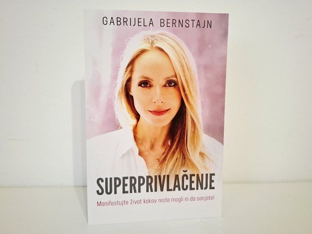Superprivlačenje - Gabrijela Bernstajn NOVO