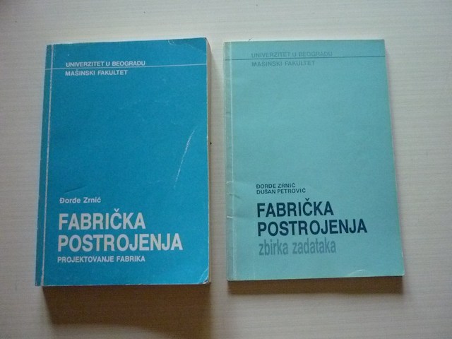 Đorđe Zrnić FABRIČKA POSTROJENJA
