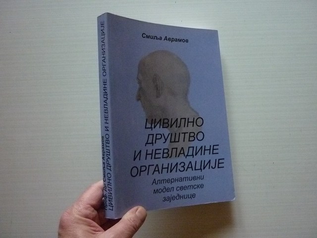 Smilja Avramov CIVILNO DRUŠTVO I NEVLADINE ORGANIZACIJE