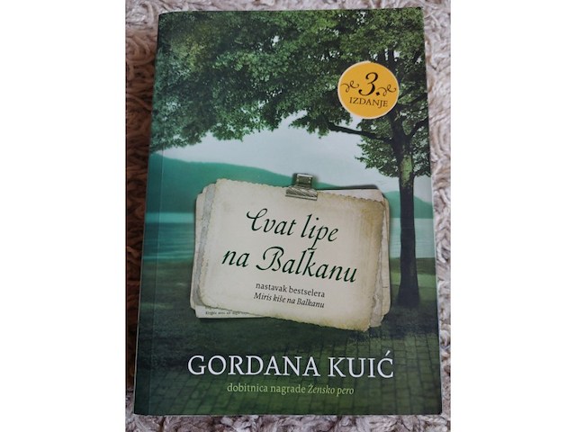 Gordana Kuić- Cvat lipe na Balkanu