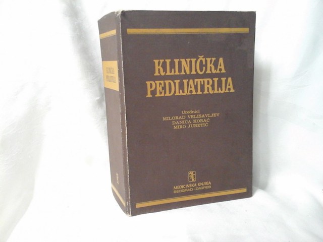 Klinička pedijatrija 1800 strana sve o pedijatriji