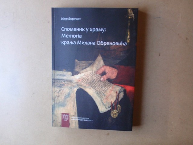 Igor Borozan - SPOMENIK U HRAMU MEMORIA KRALJA MILANA