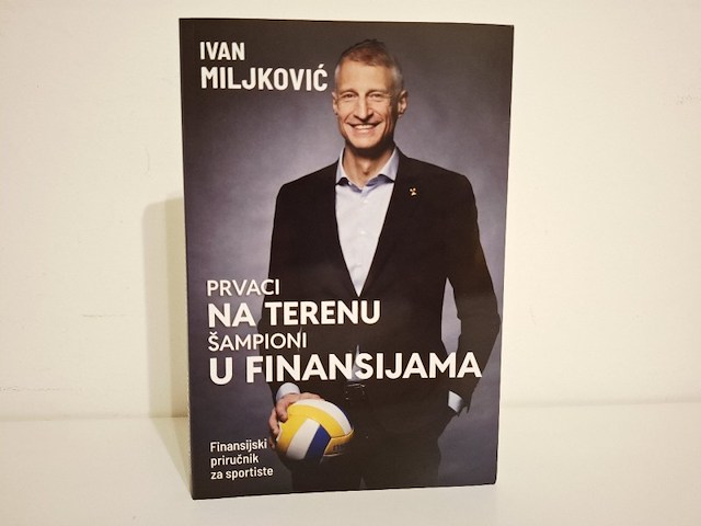 Prvaci na terenu šampioni u finansijama Miljković NOVO