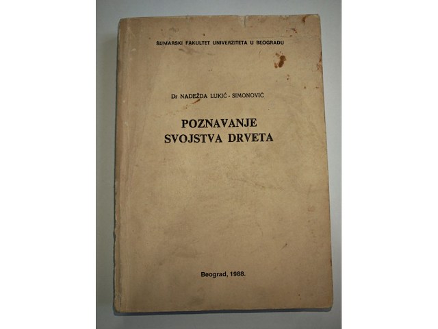 Poznavanje svojstva drveta - Nadežda Lukić - Simonović