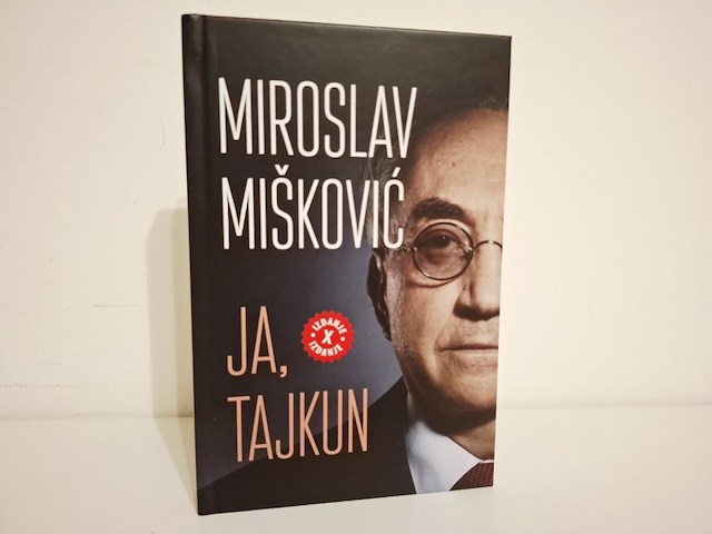 Ja, tajkun - Miroslav Mišković NOVO