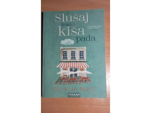 Slušaj kako kiša pada, Olivija Ruis