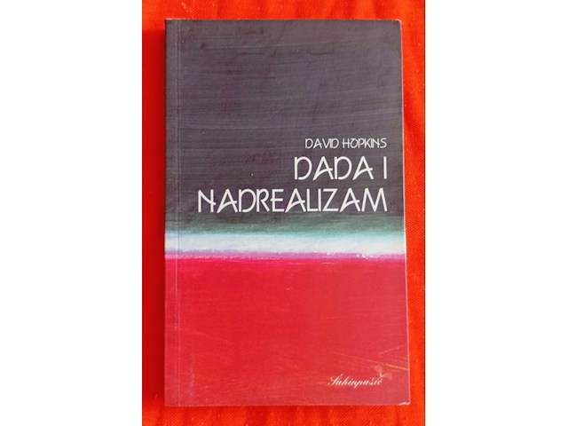 Dada i nadrealizam, David Hopkins -NOVA-