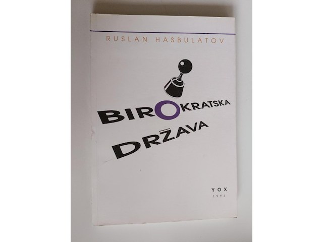 Birokratska država - Ruslan Hasbulatov