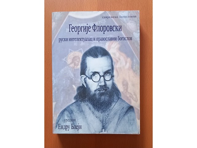 GEORGIJE FLOROVSKI ruski intelektualac i pravoslavni bo