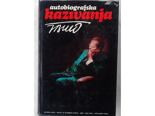 Josip Broz - Autobiografska kazivanja