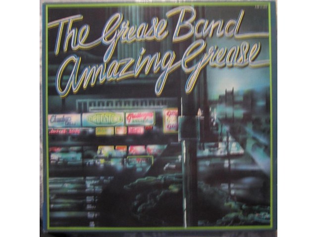 Grease Band - Amazing Grease