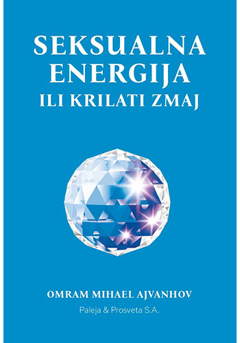 Seksualna energija ili krilati zmaj – Omram Mihael Ajvanhov