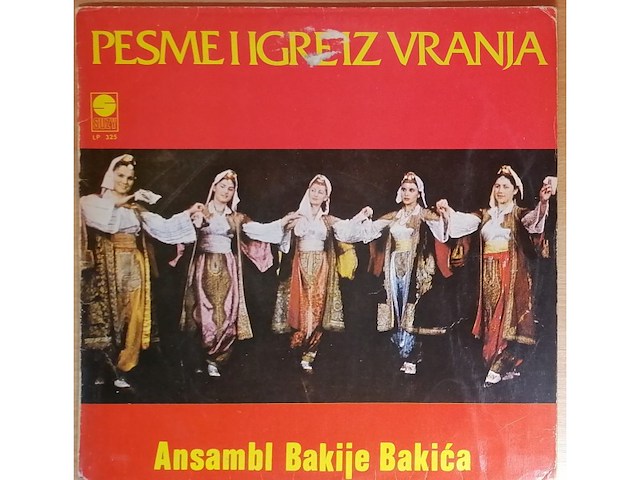 LP folk: BAKIJA BAKIĆ - Pesme i igre iz Vranja (1979) M