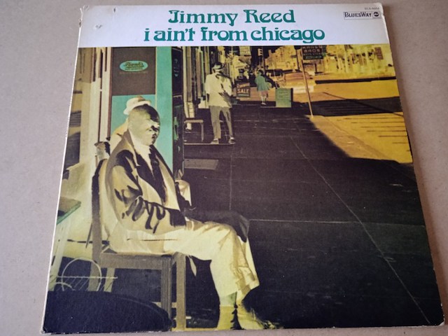 Jimmy Reed - I Ain`t From Chicago, USA Press 1973,Mint