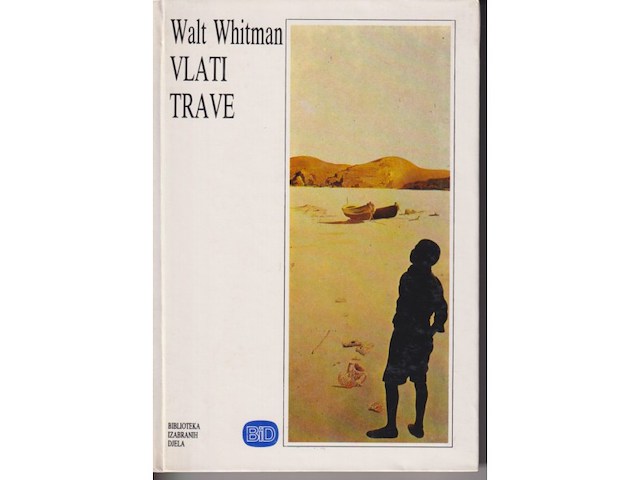 VLATI TRAVE / WALT WHITMAN