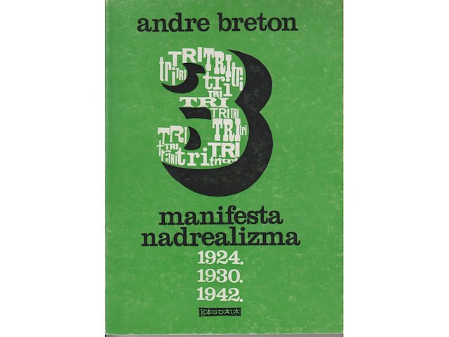 3 MANIFESTA NADREALIZMA / ANDRE BRETON