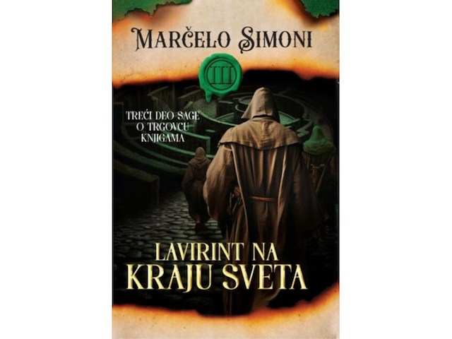 LAVIRINT NA KRAJU SVETA - Marčelo Simoni