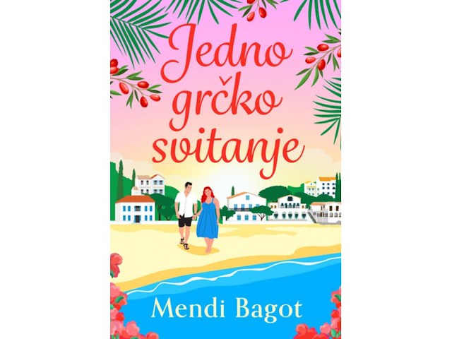 JEDNO GRČKO SVITANJE - Mendi Bagot