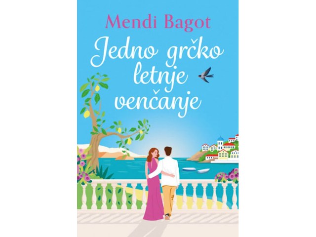 JEDNO GRČKO LETNJE VENČANJE - Mendi Bagot