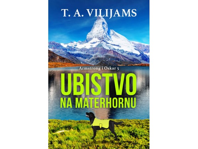 UBISTVO NA MATERHORNU - T. A. Vilijams