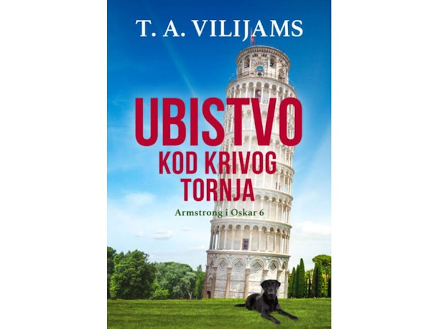 UBISTVO KOD KRIVOG TORNJA - T. A. Vilijams
