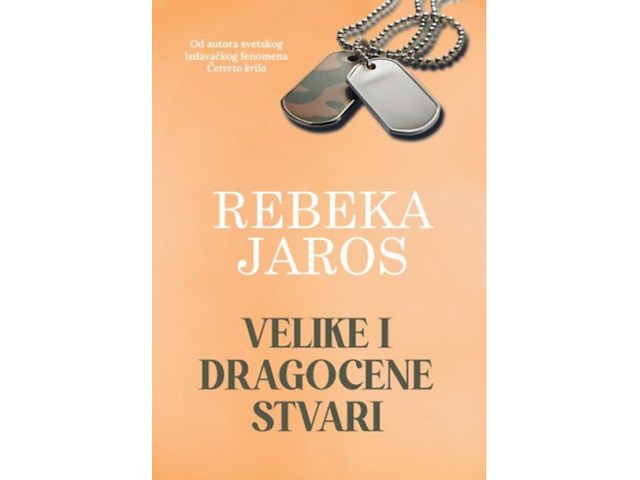 VELIKE I DRAGOCENE STVARI - Rebeka Jaros