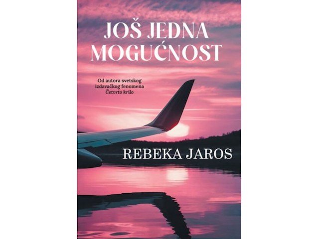 JOŠ JEDNA MOGUĆNOST - Rebeka Jaros