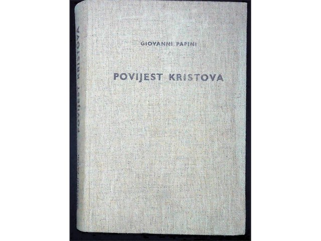 Giovanni Papini ➡️ Povijest Kristova➡️Tavelić Sinj 1981