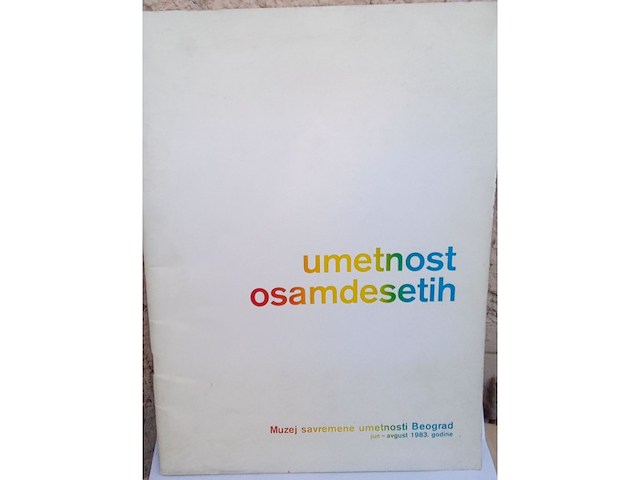 UMETNOST OSAMDESETIH