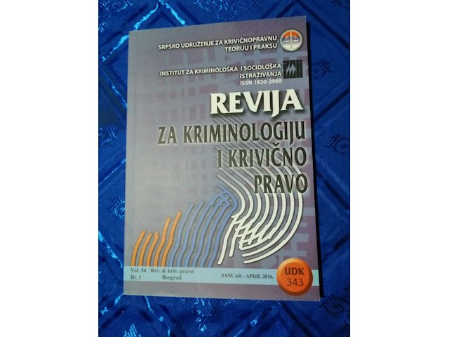 REVIJA ZA KRIMINOLOGIJU I KRIVIČNO PRAVO 1 / 2016