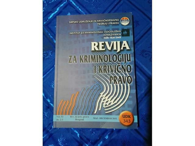 REVIJA ZA KRIMINOLOGIJU I KRIVIČNO PRAVO 2-3 / 2015