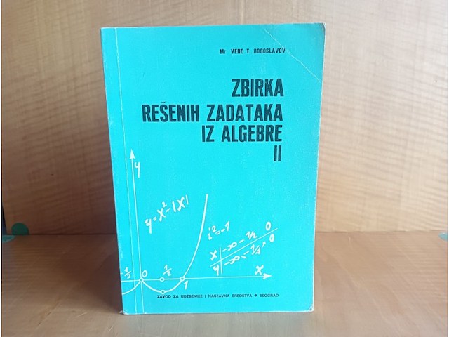 Zbirka resenih zadataka iz Algebre II