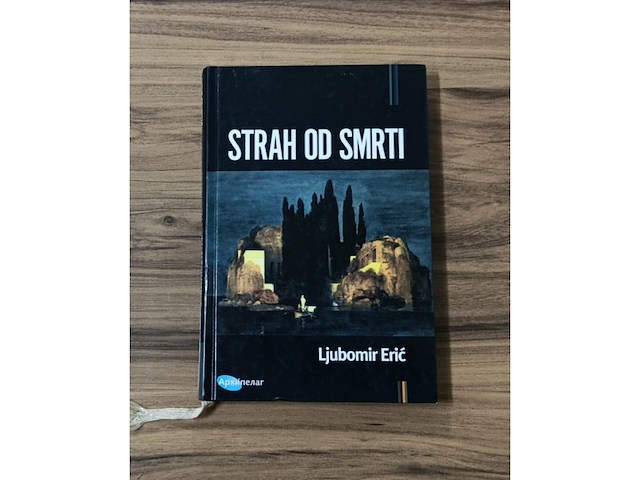 STRAH OD SMRTI Ljubomir Eric
