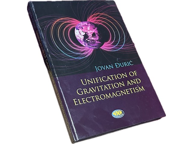 Ujedinjenje gravitacije i magnetizma-Đurić
