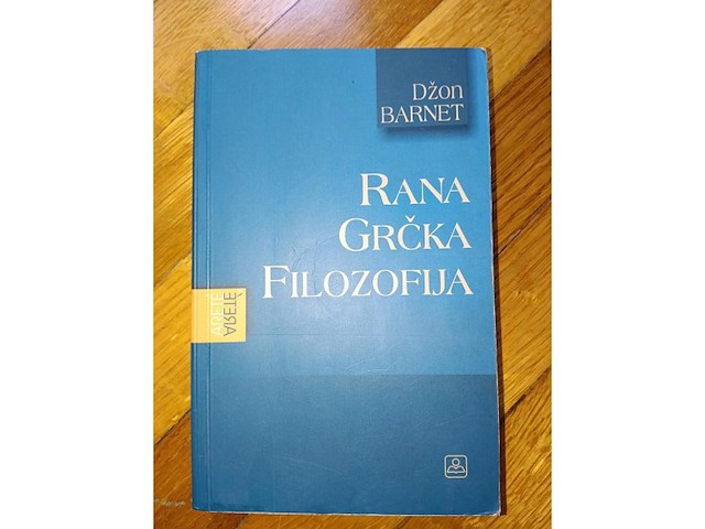 Rana grcka filozofija - Dzon Barnet