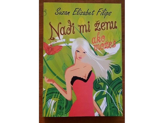 Suzan Elizabet FIlips NAĐI MI ŽENU AKO MOŽEŠ