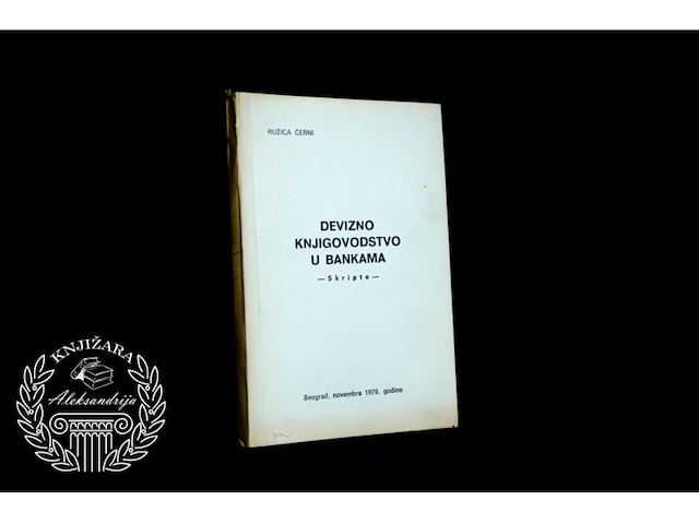 DEVIZNO KNJIGOVODSTVO U BANKAMA - Ružica Černi