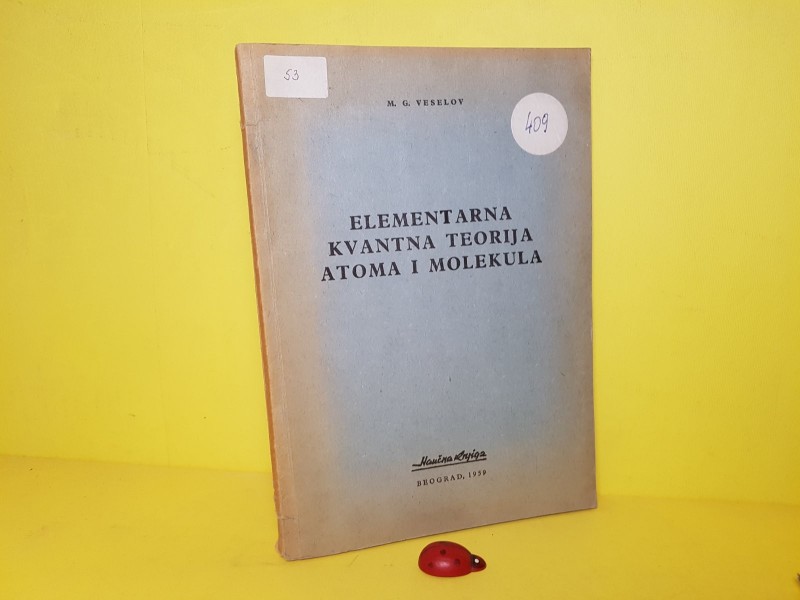 ELEMENTARNA KVANTNA TEORIJA ATOMA I MOLEKULA EXTRA RETK
