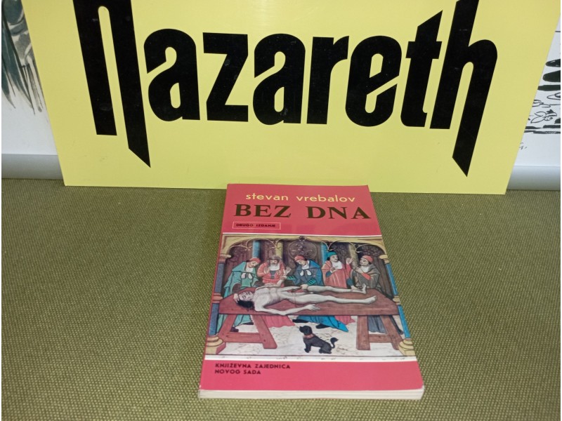 BEZ DNA autor: Stevan Vrebalov (odlično očuvana)